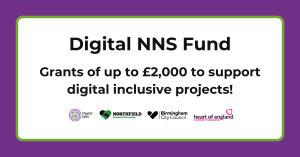 Digital NNS - Maximising opportunities for digital inclusion across Birmingham. Digital NNS